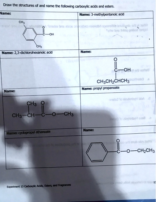 Draw the structures of and name the following carboxylic acids and esters. Name: Name: 3 ...