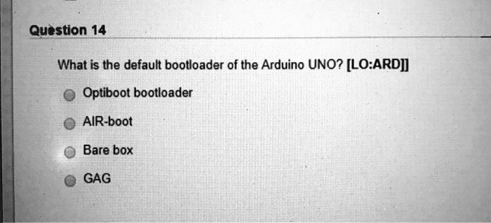 SOLVED: What is the default bootloader of the Arduino UNO? [LO:ARD ...
