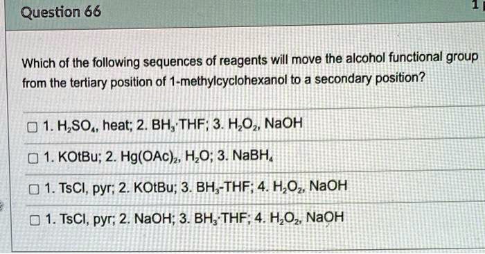 SOLVED: Question 66 Which of the following sequences of reagents will ...
