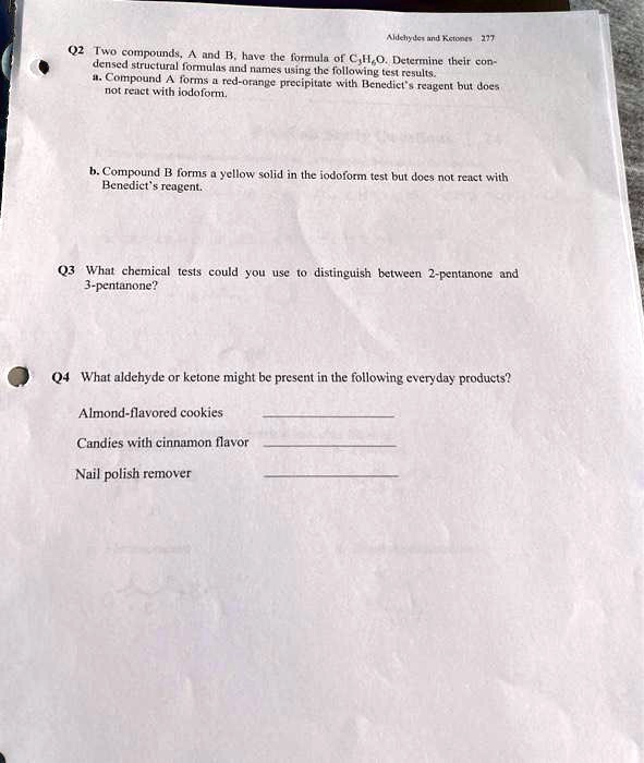 SOLVED: Texts: Aldehydes and Ketones Q2: Two compounds, A and B, have ...