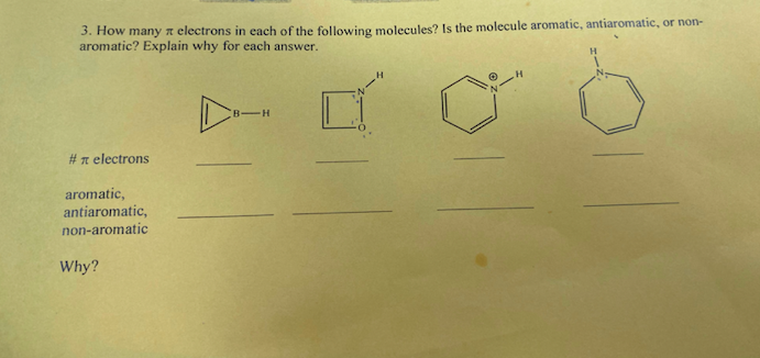 3. How many π electrons in each of the following molecules? Is the ...