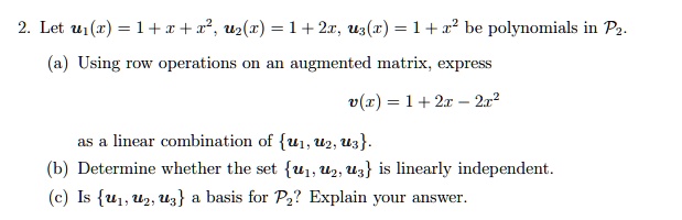SOLVED:Let u(c) = 1+x +1? uz(1) = 1+ 2r, Uz(r) = 1 +r2 be polynomials ...