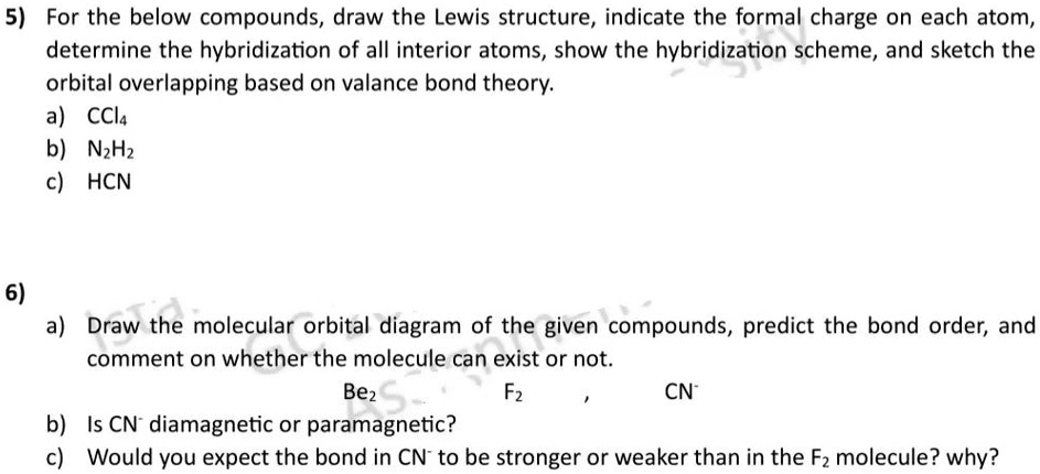 Solved 5 For The Below Compounds Draw The Lewis Structure Indicate