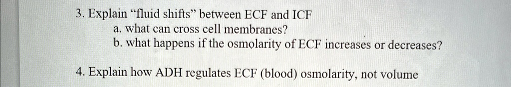 3. Explain "fluid shifts" between ECF and ICF a. what can cross cell ...
