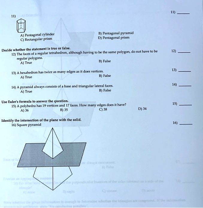 SOLVED: Pentagonal cylinder Rectangular prism B) Pentagonal Pyramid D ...