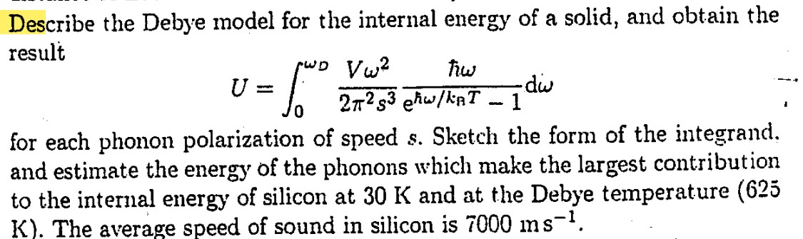 Describe the Debye model for the internal energy of a solid, and obtain ...