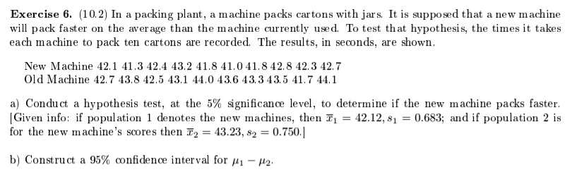 SOLVED: Exercise 6 (10,2) In the packing plant, a machine packs cartons ...
