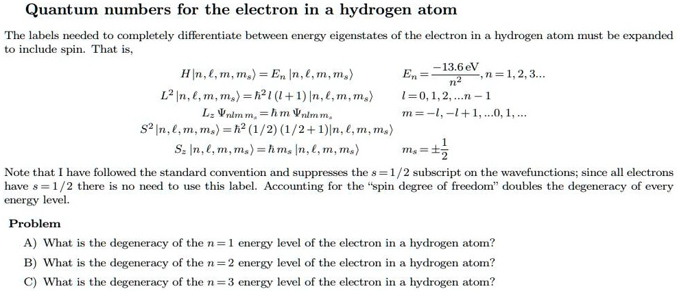 SOLVED: Quantum numbers for the electron in a hydrogen atom The labels ...