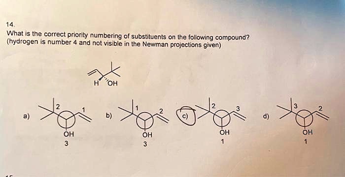 14. What is the correct priority numbering of substituents on the ...