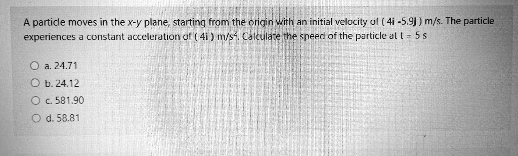SOLVED: A particle moves in the X-y plane; starting from the origin ...