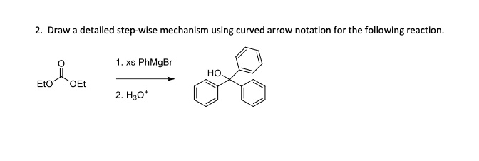 SOLVED: Draw = detailed step-wise mechanism using curved arrow notation for the following ...