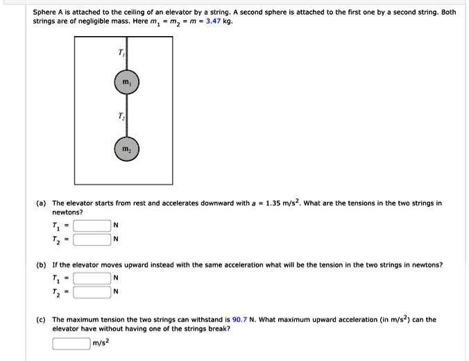 SOLVED: Sphere A is attached to the ceiling of an elevator by a string. A second sphere is ...