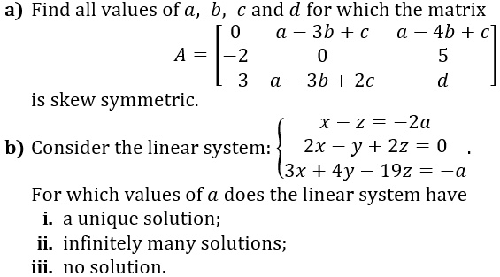 a find all values of a b c and d for which the matrix 3b a 4b c 3 a 3b ...