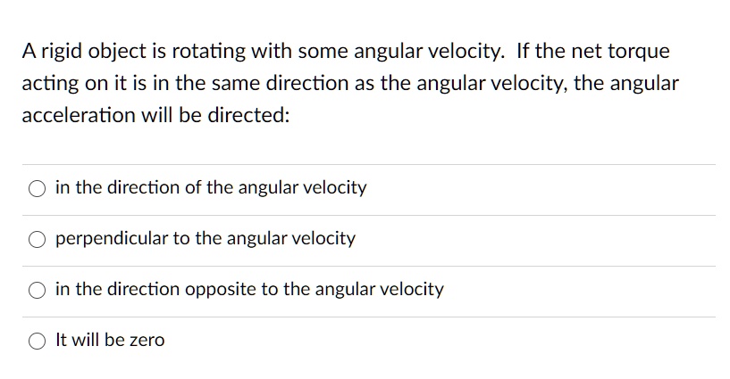 SOLVED: A rigid object is rotating with some angular velocity: If the ...