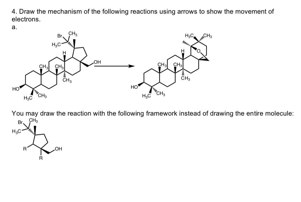 SOLVED: 4. Draw the mechanism of the following reactions using arrows to show the movement of ...