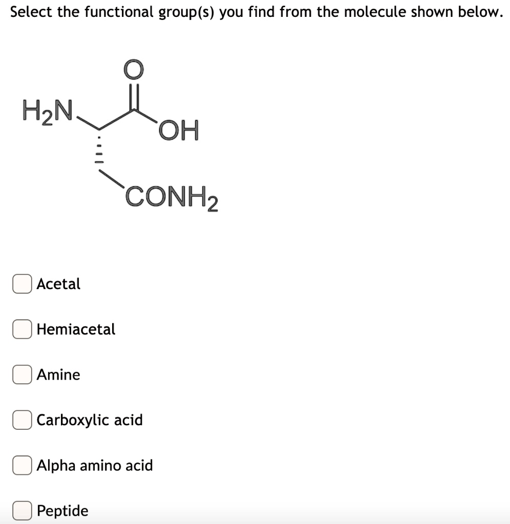 SOLVED:Select the functional group(s) you find from the molecule shown ...