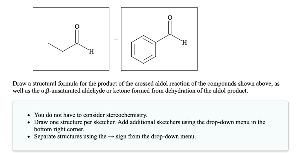 SOLVED: Draw a structural formula for the product of the crossed aldol ...