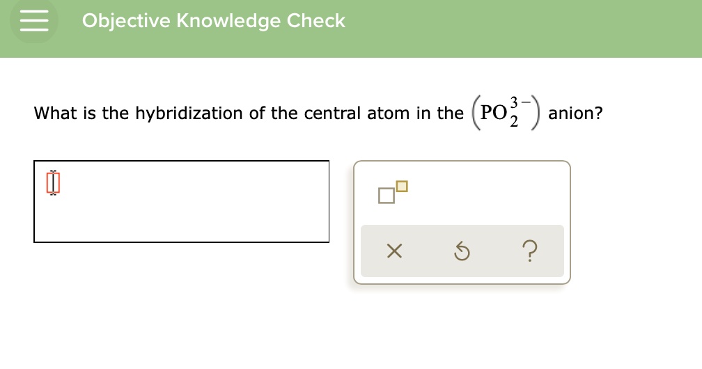 SOLVED: What is the hybridization of the central atom in the Po4 anion?