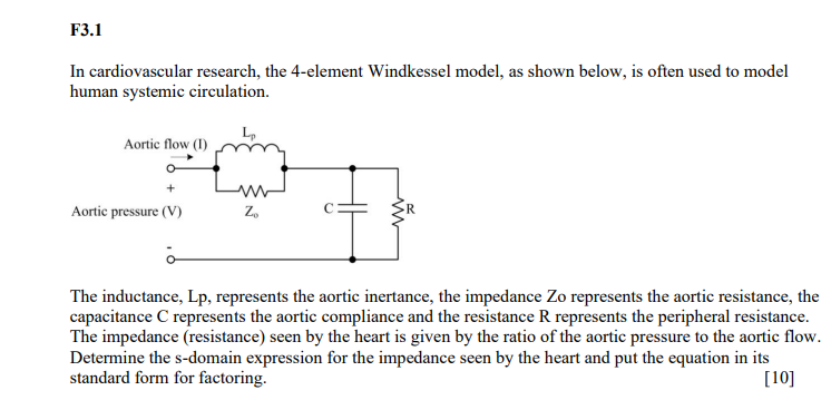 SOLVED: F3.1 In cardiovascular research, the 4-element Windkessel model ...