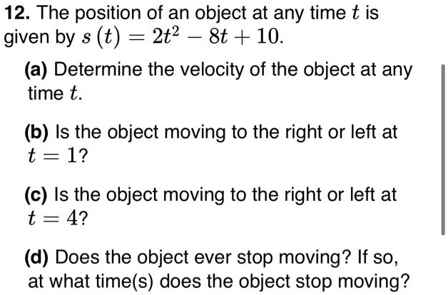 Solved 12 The Position Of An Object At Any Time T Is Given By S T