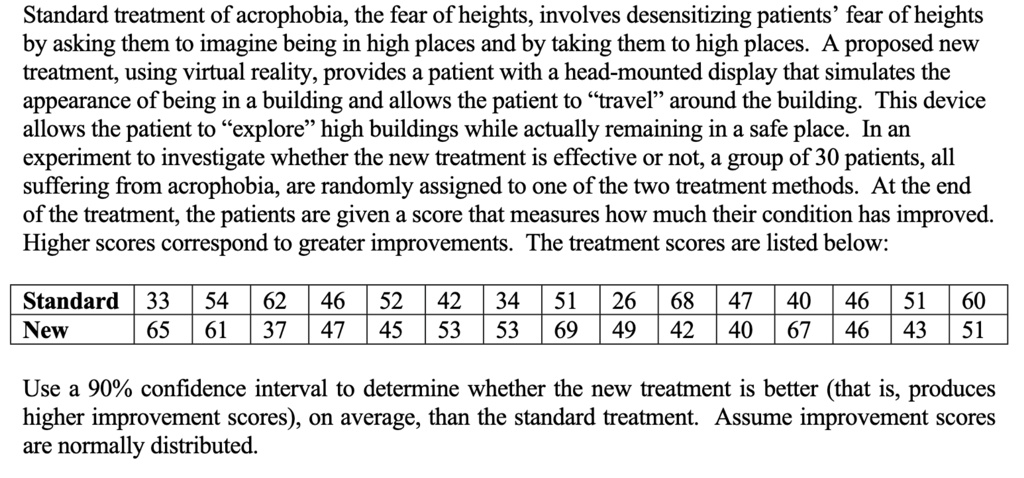 SOLVED: Standard treatment of acrophobia, the fear of heights, involves ...