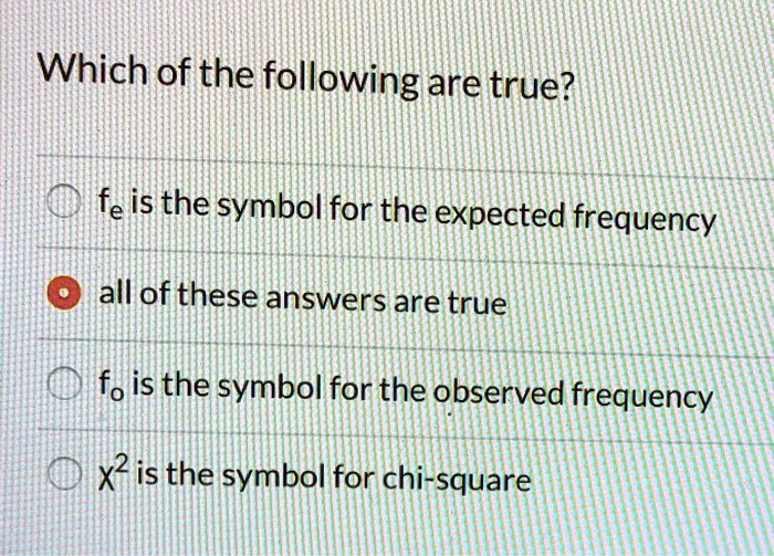 Which of the following are true? fe is the symbol for the expected ...