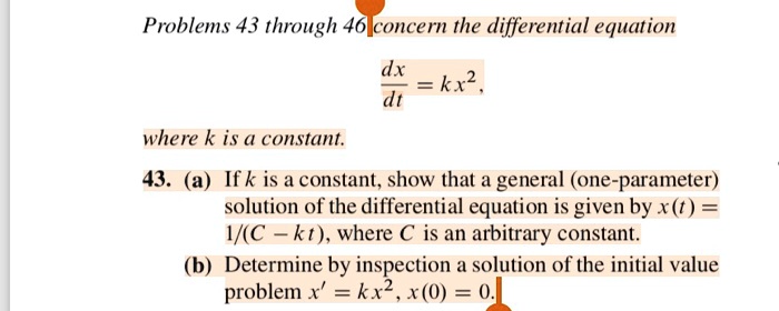 SOLVED: Problems 43 through 4k concern the differential equation dx/dt = kx^2, where k is a ...