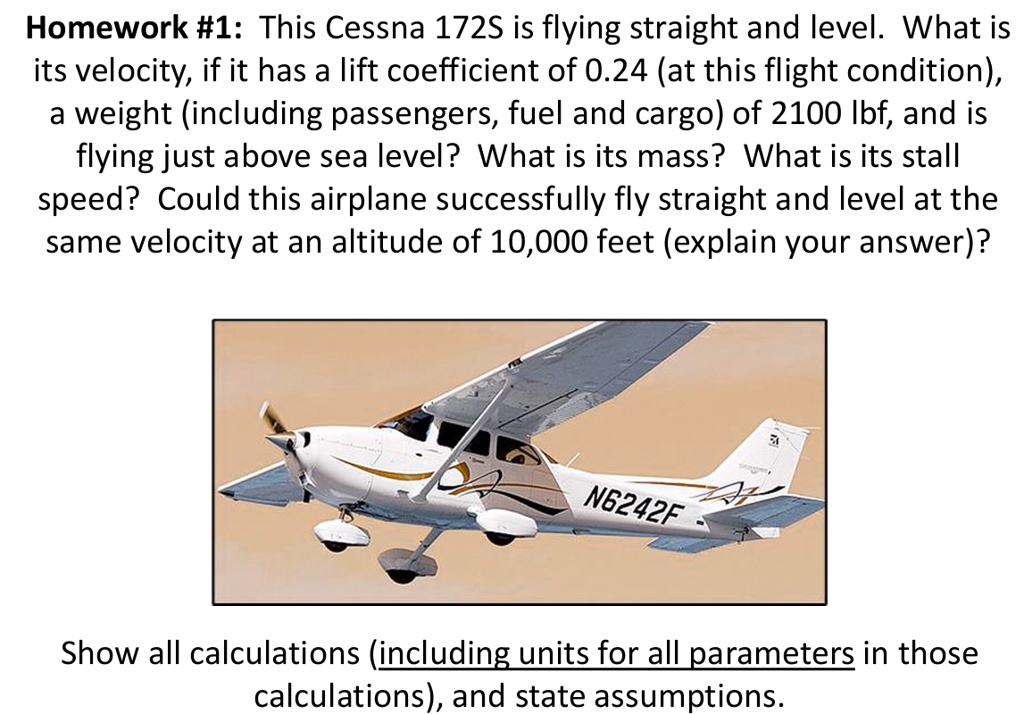 homework 1 this cessna 172s is flying straight and level what is its ...