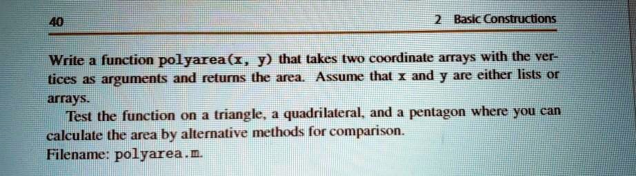 SOLVED: Basic Constructions IWrite 3 function polyarea (x, Y) that ...