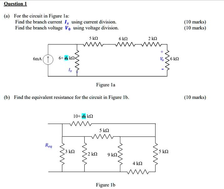 Question 1 (a) For the circuit in Figure 1a: Find the branch current Ix using current division ...