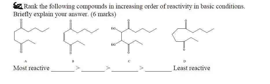 SOLVED:Rank the following compounds in increasing Order of reactivity in basic conditions ...
