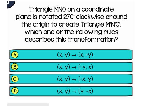 Triangle MNO on a coordinate plane is rotated 270^∘ clockwise around the origin to create ...