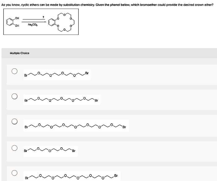 As you know, cyclic ethers can be made by substitution chemistry. Given ...