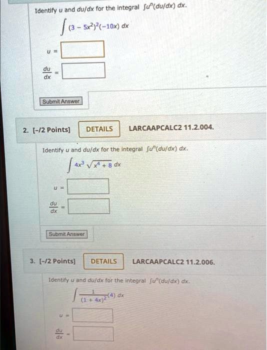 SOLVED: 1. Identify u and du/dx for the integral ∫udv/dx dx 3-52(-10d ...