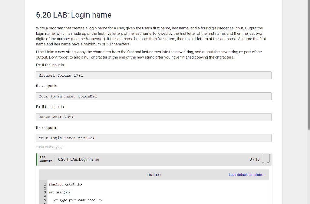 SOLVED: Please solve this in C. 6.20 LAB: Login name Write a program ...
