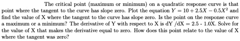 SOLVED: The critical point (maximum Or minimum) On # quadratic response ...