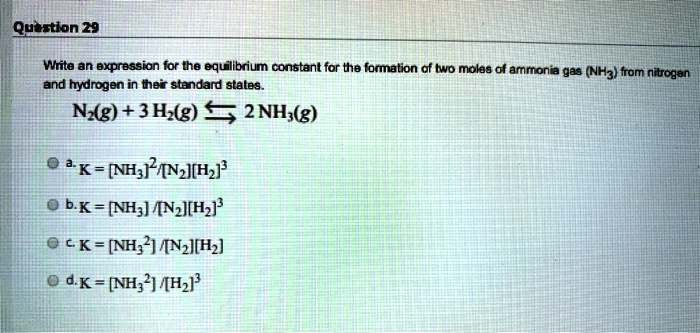 SOLVED: Write an expression for the equilibrium constant for the formation of two moles of ...