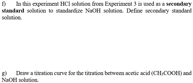 f in this experiment hcl solution from experiment 3 is used as a secondary standard solution to ...