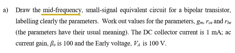 SOLVED: Draw the mid-frequency, small-signal equivalent circuit for a ...