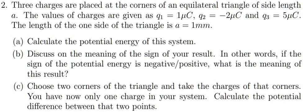 SOLVED: Three charges are placed at the corners of an equilateral ...