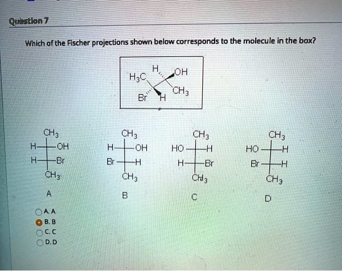 SOLVED:Question ? Which of the Fischer projections shown below ...