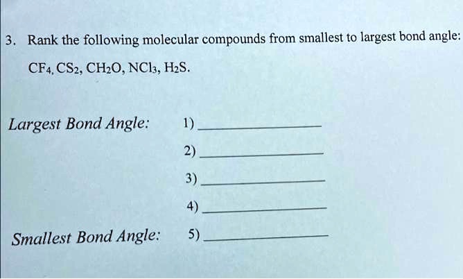 3. Rank the following molecular compounds from smallest to largest bond ...