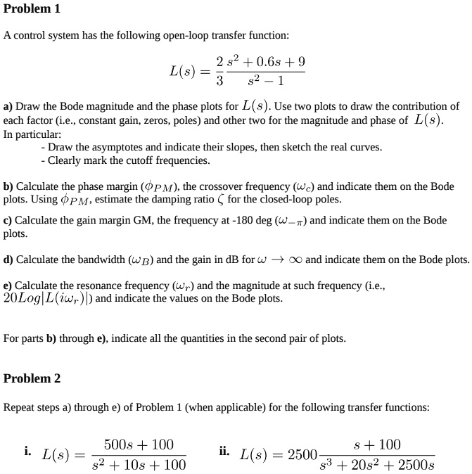 SOLVED: Problem 1 A control system has the following open-loop transfer ...