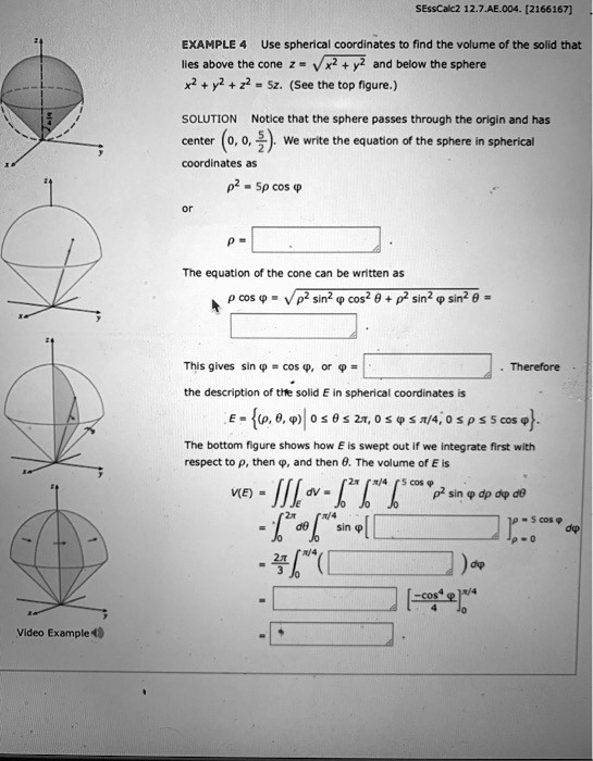 SOLVED:SESSCacz 12.7.AE.004. [2166167] EXAMPLE Use sphencae coordinates ...