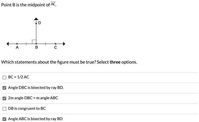 please help as soon possible point b is the midpoint of ac which ...