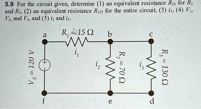 SOLVED: Texts: 5.9 For the circuit given, determine 1) an equivalent ...