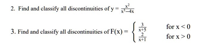 SOLVED: Find and classify all discontinuities ofy for X 0 3 . Find and ...