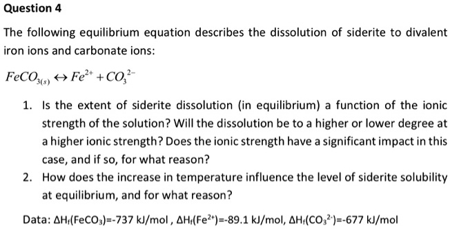 SOLVED: Question 4 The following equilibrium equation describes the ...