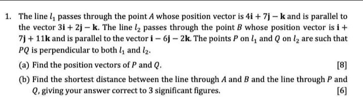 SOLVED: The line L, passes through the point A whose position vector is ...