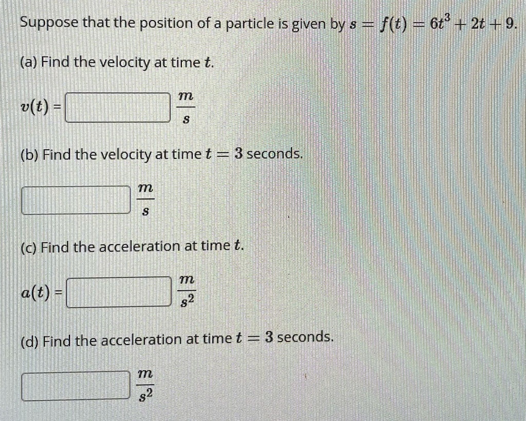 SOLVED: Texts: Please show each step Suppose that the position of a particle is given by f(t ...